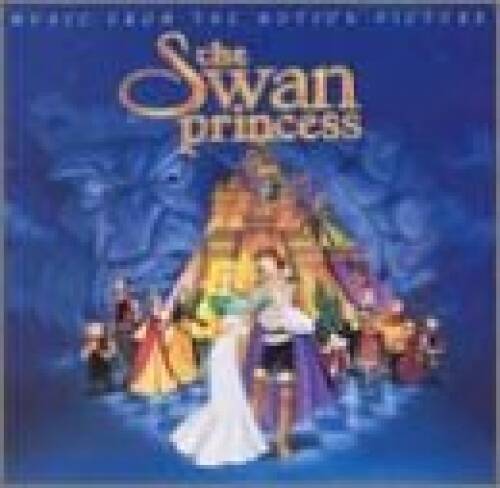 The Swan Princess: Music From The Motion Picture - Audio CD - GOOD ...
