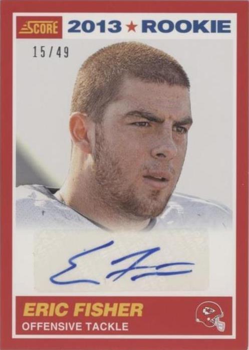2013 Score - 2013 Rookie Eric Fisher #349 Red Signatures /49 (AU, RC ...