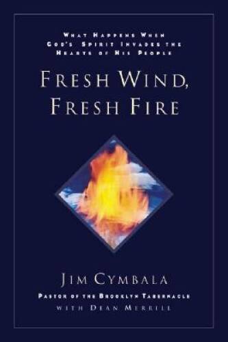 Fresh Wind, Fresh Fire: What Happens When Gods Spirit Invades the H ...