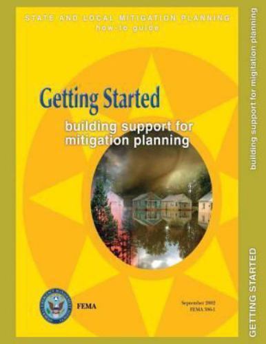 Getting Started: Building Support for Mitigation Planning (State and Local Mitigation How-To ...