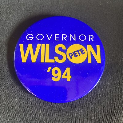 Pete Wilson California (R) Governor 1990-98 Political Pinback Button 3 ...