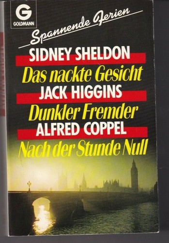 Das Nackte Gesicht -s. Sheldon, Dunkler Fremder -J. Higgins, Nach d ...