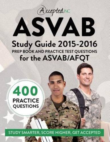 ASVAB Study Guide 2015-2016: Prep Book and Practice Test Questions for ...