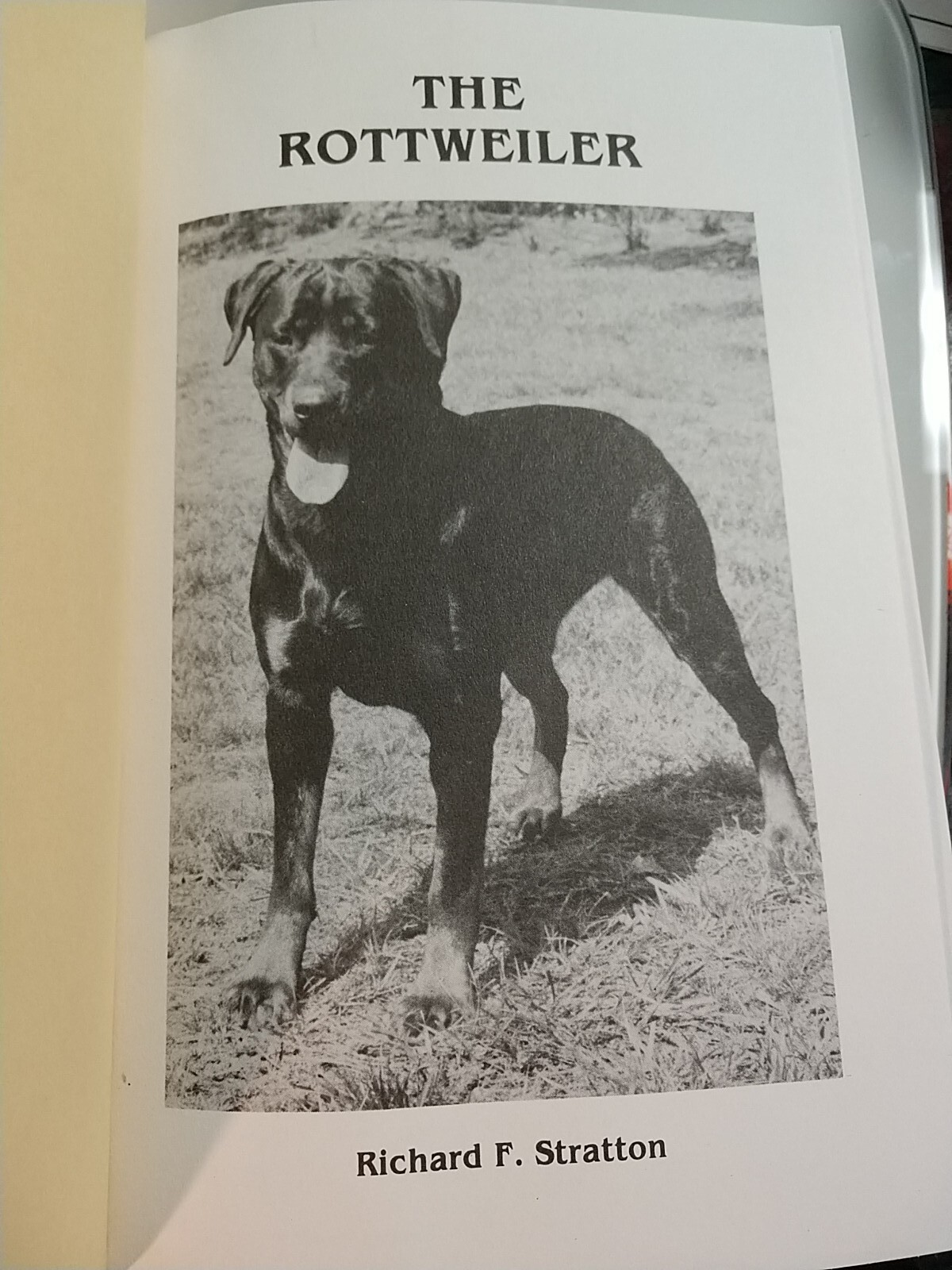 The Rottweiler - Hardcover By Stratton, Richard F 1985 Illustrated Full ...
