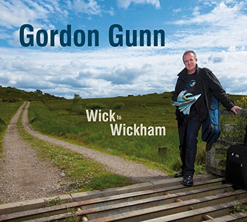 Gordon Gunn - Wick To Wickham [CD] | eBay