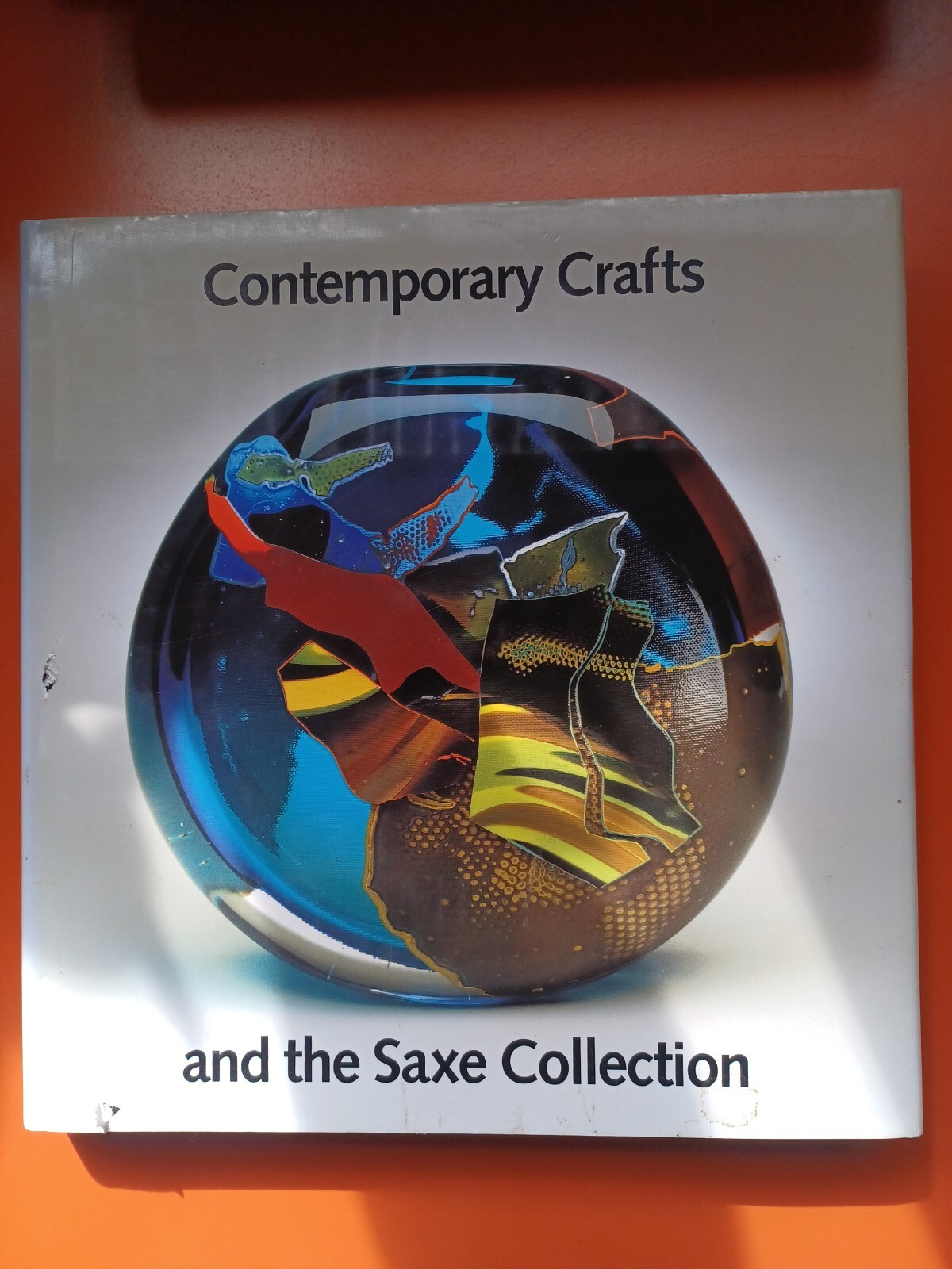 Contemporary Crafts and the Saxe Collection by Jane Brite, Suzanne K ...