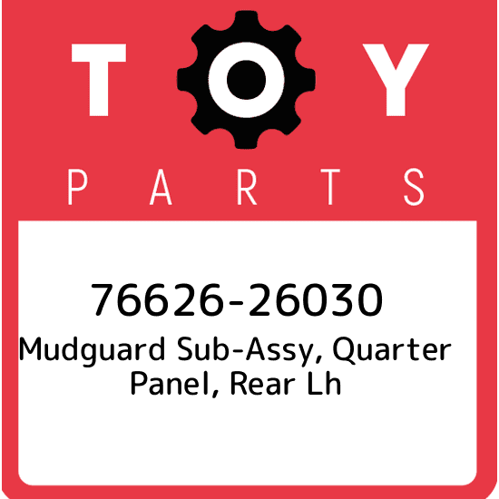 76626-26030 Toyota Mudguard sub-assy, quarter panel, rear lh 7662626030 ...