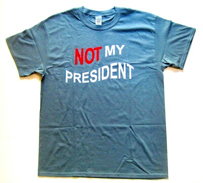 "Not My President" T-Shirt, Men's Size SMALL, Charcoal Gray Heavy ...