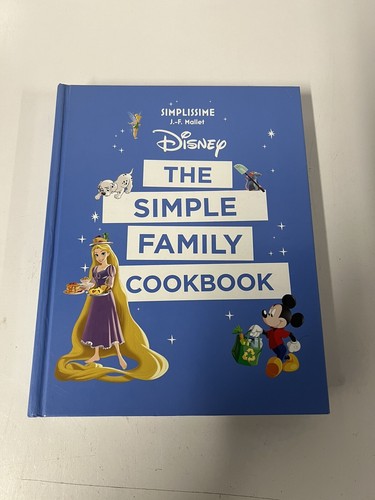 Disney: The Simple Family Cookbook by Jean-Fran?ois Mallet (English ...