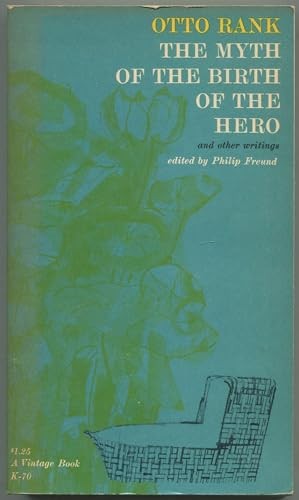 The Myth of the Birth of the Hero, and O..., Rank, Otto 9780394700700| eBay