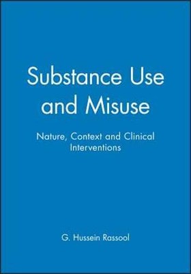 Substance Use and Misuse by G Hussein Rassool: Used 9780632048847 | eBay
