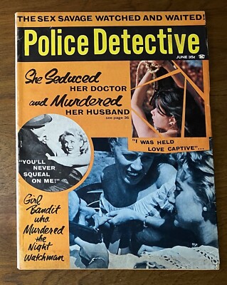 Police Detective magazine June 1964 vintage crime exploitation sex ...