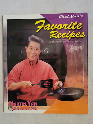 Chef Yan's Favorite Recipes: Quick, Healthy And Simply Delicious Martin ...