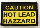 Caution Hot Lead Sign Morale Patch Tactical Military Army Funny Flag ...