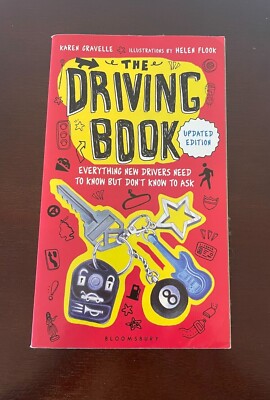 The Driving Book : Everything New Drivers Need to Know but Don't Know ...