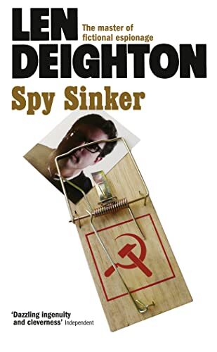 Spy Sinker (Hook, Line & Sinker Series) By Len Deighton 9780586068991 ...