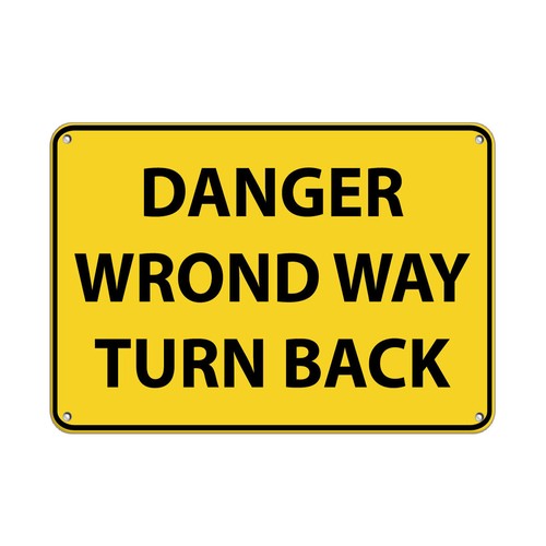 Horizontal Metal Sign Multiple Sizes Danger Wrong Way Turn Back Traffic ...