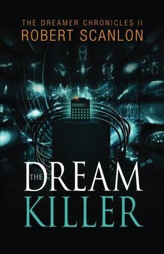 The Dream Killer (The Dreamer Chronicles) (Volume 2) - Paperback - VERY ...