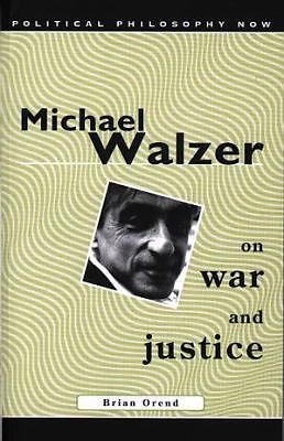 Michael Walzer on War and Justice by Brian Orend (2000, Trade Paperback ...