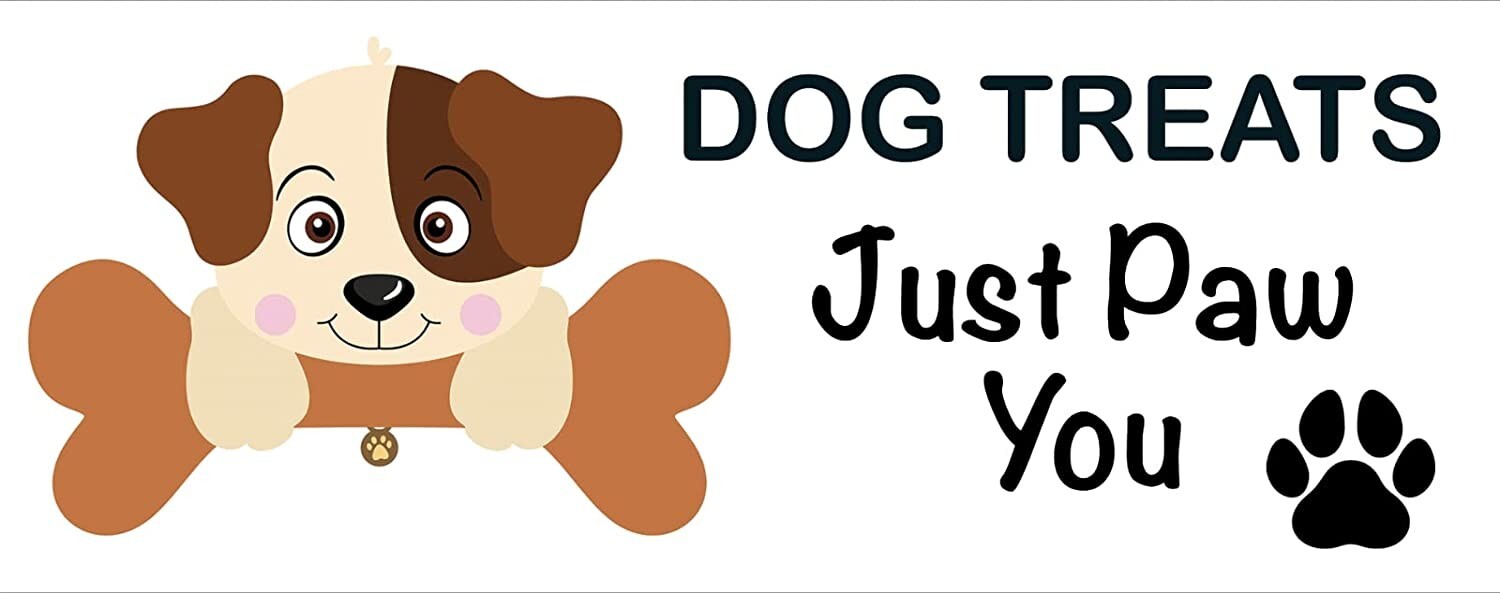 Dog Treats Just Paw You Sign Pub / Cafe Sign Self Adhesive Sticker ...