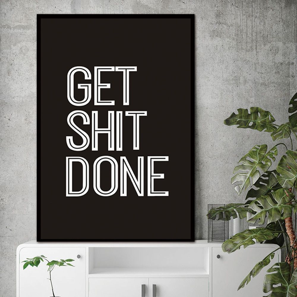 Get Shit Done Poster