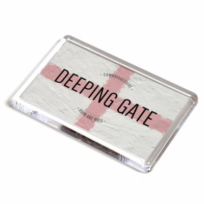 FRIDGE MAGNET - Deeping Gate, Cambridgeshire - Born and Bred | eBay