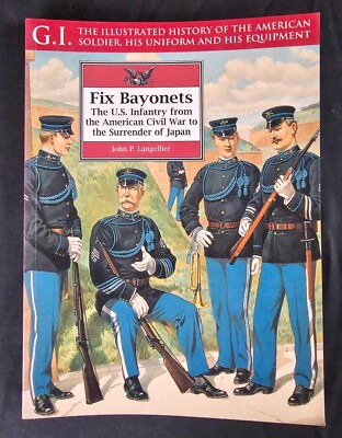 U.S. Infantry from the Civil War to WW2 - Greenhill Books - G.I. Series ...