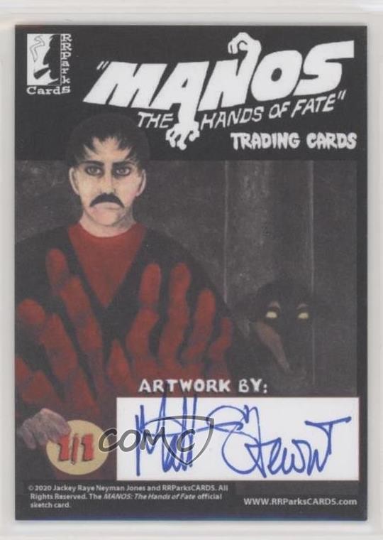 2019 RRParks Manos the Hands of Fate 1/1 Matt Stewart Auto Sketch c9a ...