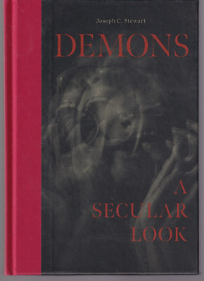 DEMONS: A Secular Look by Joseph C. Stewart (2021 Hardcover){P1 ...