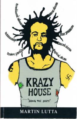 Krazy House: Doing the Dirty Martin Lutta juvenile offenders facility ...