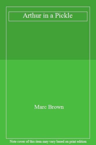 Arthur in a Pickle By Marc Brown | eBay