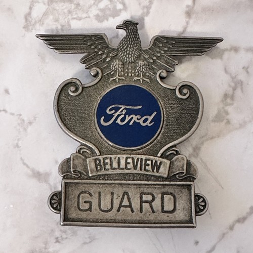 Vintage Ford Motor Company Belleview Auto Plant Security Guard Badge ...