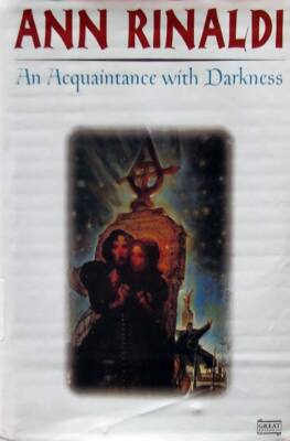 An Acquaintance With Darkness by Ann Rinaldi / 1997 Hardcover 1st ...