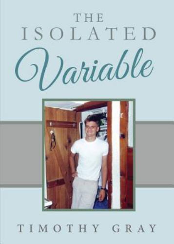 Isolated Variable by Timothy Gray (2016, Trade Paperback) for sale ...