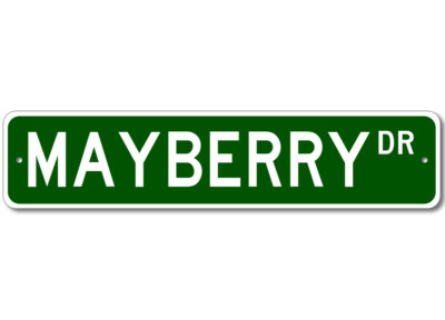 Mayberry Drive Street Sign Personalized Custom Last Name Metal Sign ...