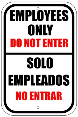 Employees Only, Do Not Enter Aluminum Metal Sign 8X12 Outdoor Bilingual ...