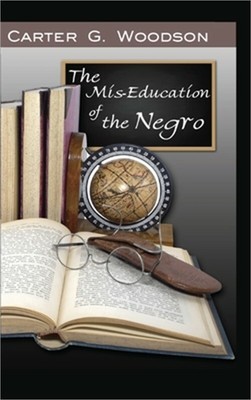 The Mis-Education of the Negro (Hardback or Cased Book) | eBay
