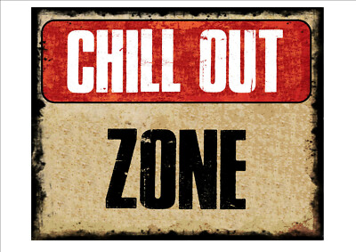 181 CHILL OUT ZONE Metal Aluminium Plaque Sign For Door House Garden ...