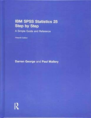 IBM SPSS Statistics 25 Step by Step: A Simple Guide and Reference ...