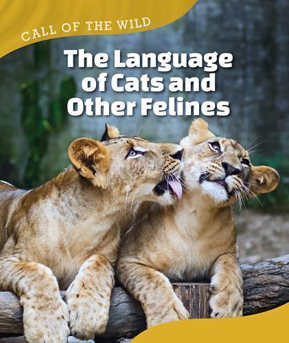 Language of Cats and Other Felines by Alicia Z. Klepeis (2016 ...