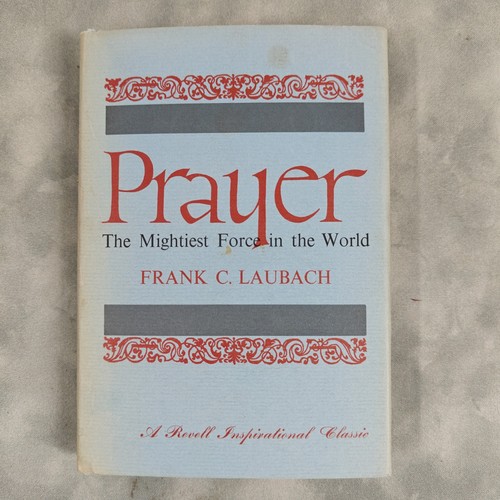 Prayer: The Mightiest Force in the World Laubach 1959 HC w/DJ | eBay UK
