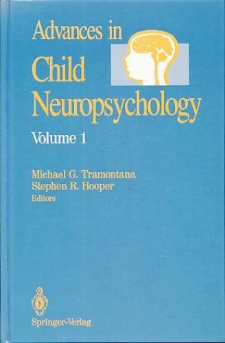 Advances in child neuropsychology. Volume 1. Foreword by Byron P ...