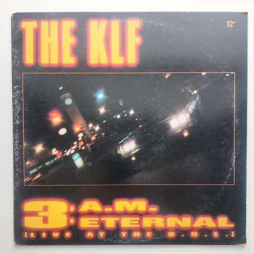The KLF - 3 A.M. Eternal Live At The S.S.L., 12" Single 1991 vinyl ...