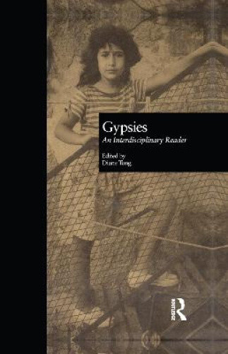 Gypsies: An Interdisciplinary Reader by Diane Tong 9781138975620 | eBay