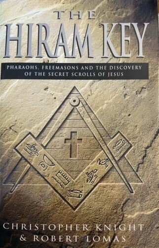The Hiram Key - Pharaohs Freemasons and The Discovery of The Secret ...