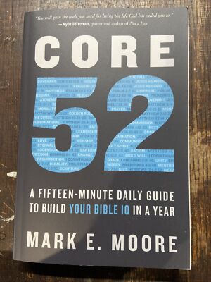 Core 52 : A Fifteen-Minute Daily Guide to Build Your Bible IQ in a Year ...