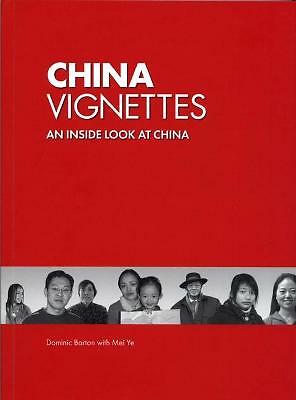 China Vignettes: An Inside Look at China by Dominic Barton, Mei Ye ...
