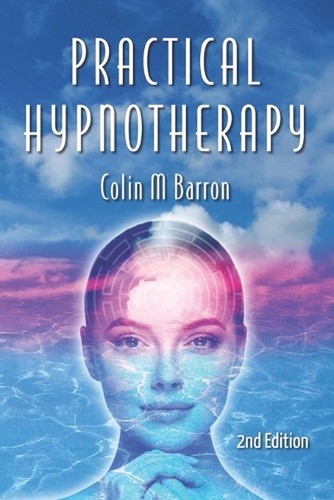 Practical Hypnotherapy: 2nd Edition by Colin M. Barron Paperback Book 9798312085587| eBay