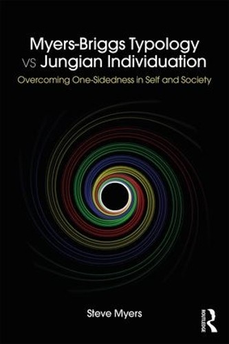 Steve Myers Myers-Briggs Typology vs. Jungian Individuation ...