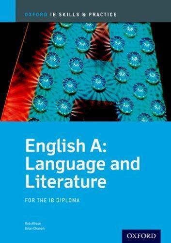 Ib English A: Language and Literature Skills and Practice: Oxford Ib ...